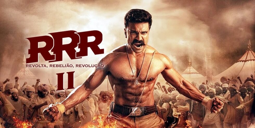 RRR 2 | Revolta, Rebelião, Revolução filme indiano do diretor S.S ...