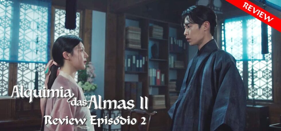 Alquimia das Almas 2 | Review da segunda temporada do k-drama sul-coreano com Lee Jae Wook e Go ...