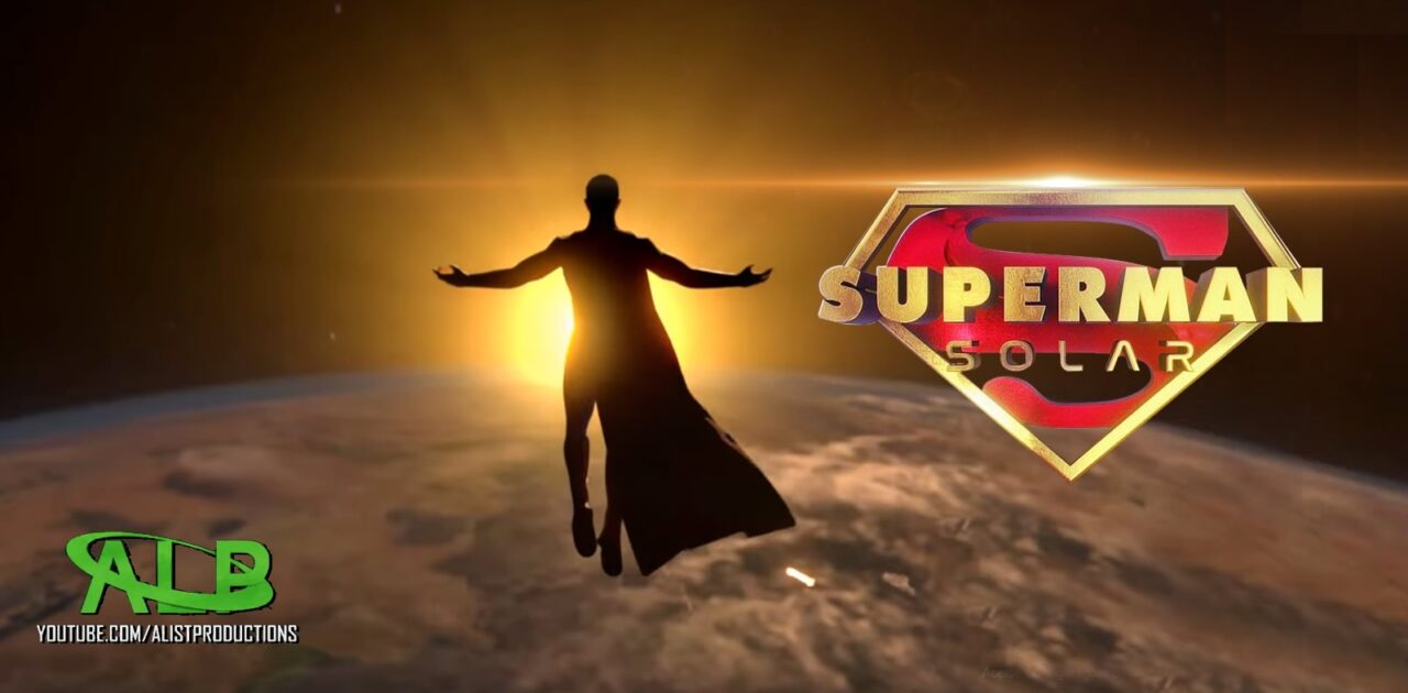 Superman: Solar | Lançamento do Fan Filme produzido por Andrew List ...